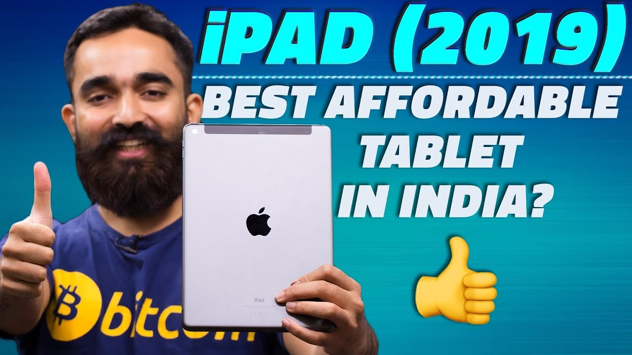 Apple IPad (2019) Review – The Best Affordable Tablet In India?