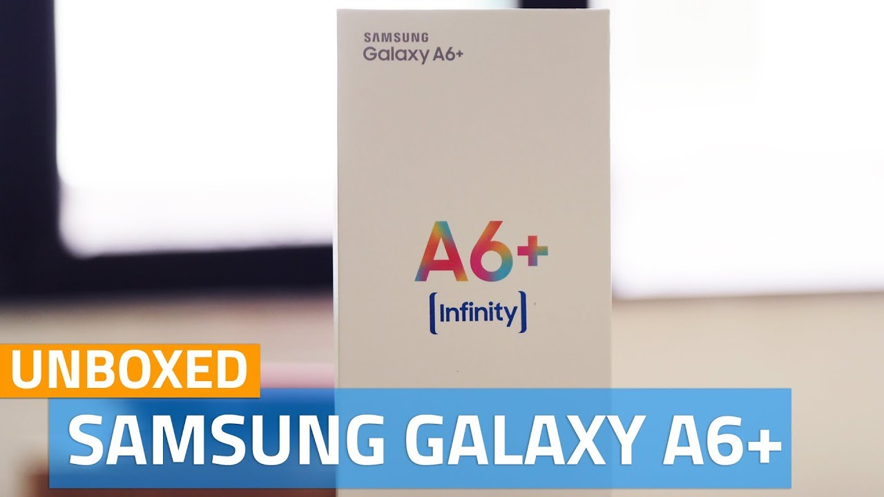 Samsung Galaxy A6+ Unboxing | First Look, Specifications, And Features